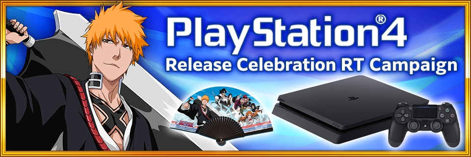 "Bleach: Brave Souls" Launches on PlayStation®4 Version! Celebrate with ...